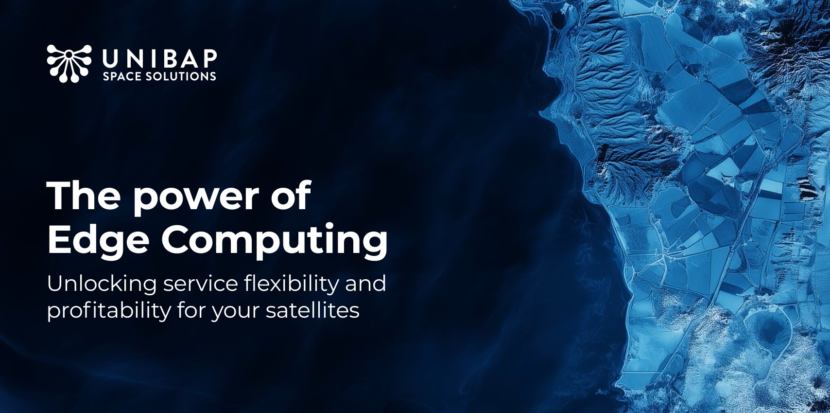 Unibap Space Solutions — Learn more about Unibap Space Solutions’ edge computing platform